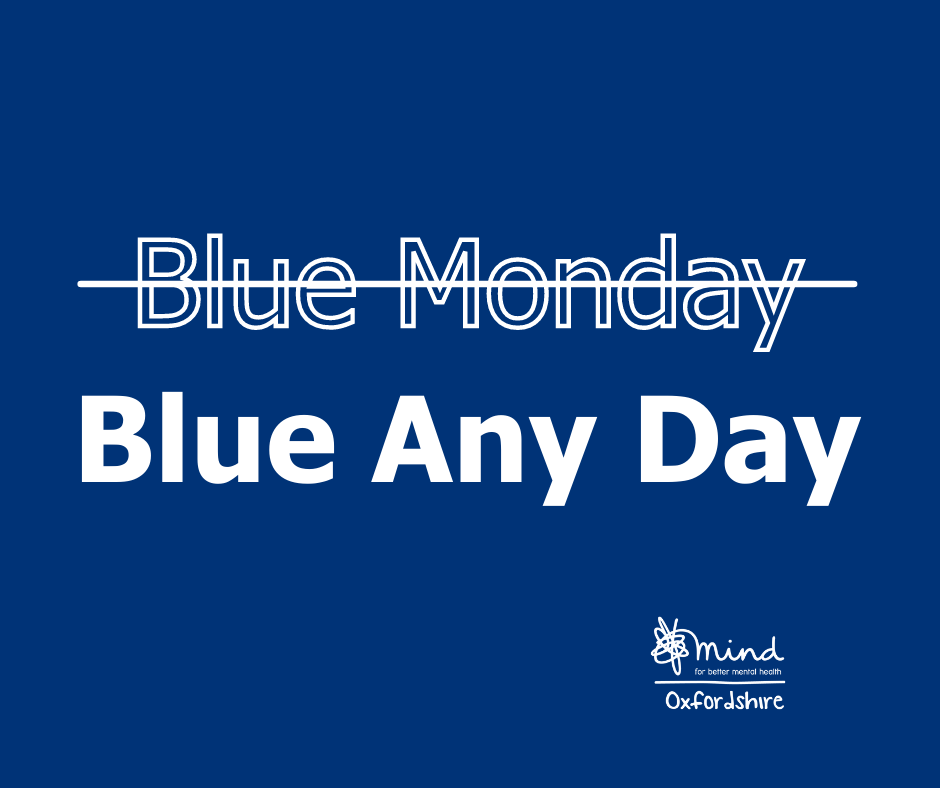 Blue Monday — Oxfordshire Mind